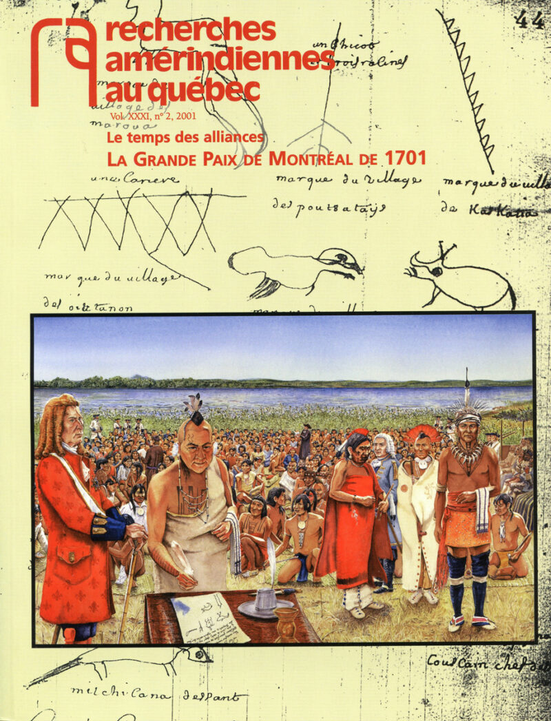 Le temps des alliances. La Grande Paix de Montréal de 1701 (2001, vol ...
